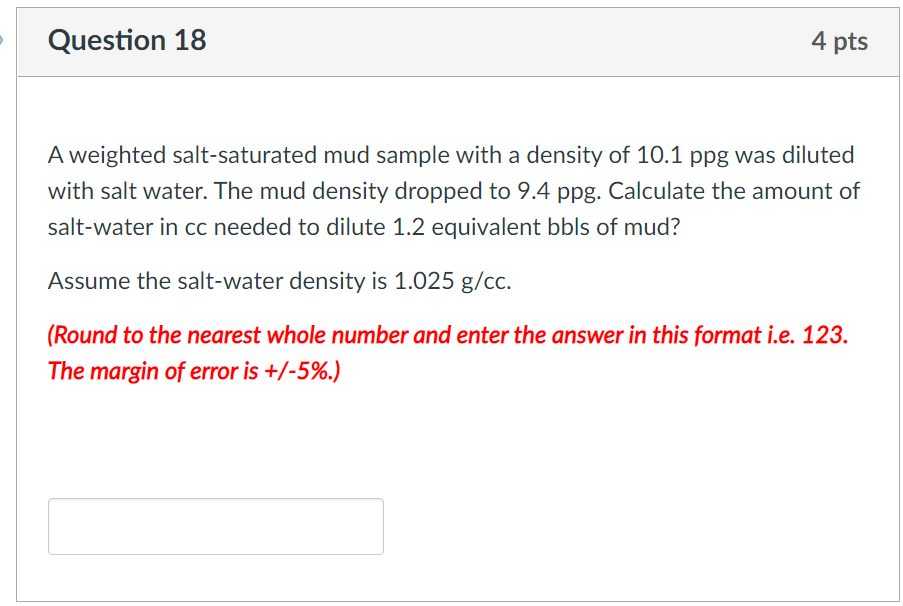 Solved Question 18 4 pts A weighted salt-saturated mud | Chegg.com