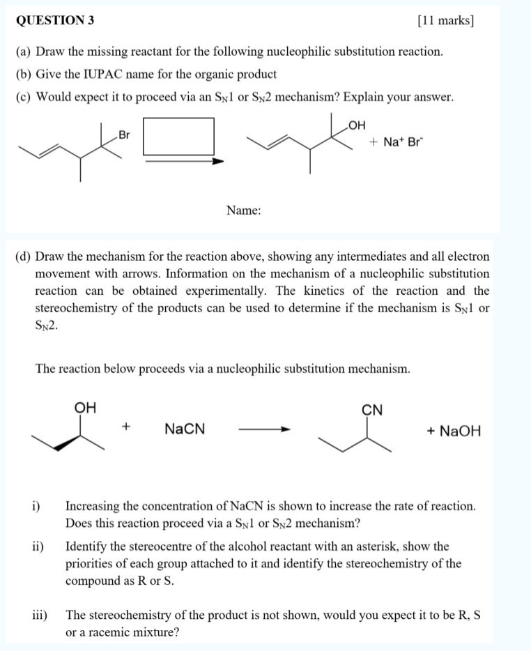 Solved QUESTION 3 [11 marks] (a) Draw the missing reactant | Chegg.com