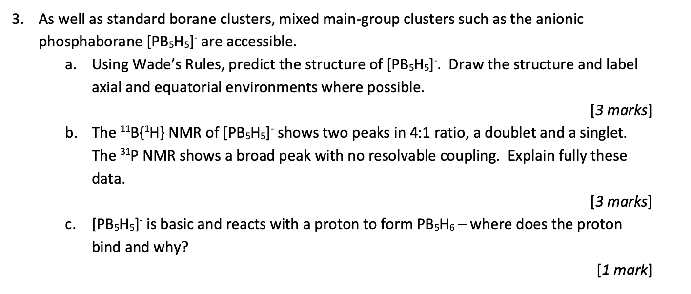 Solved 3. As well as standard borane clusters, mixed | Chegg.com
