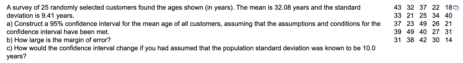 Solved A survey of 25 randomly selected customers found the | Chegg.com