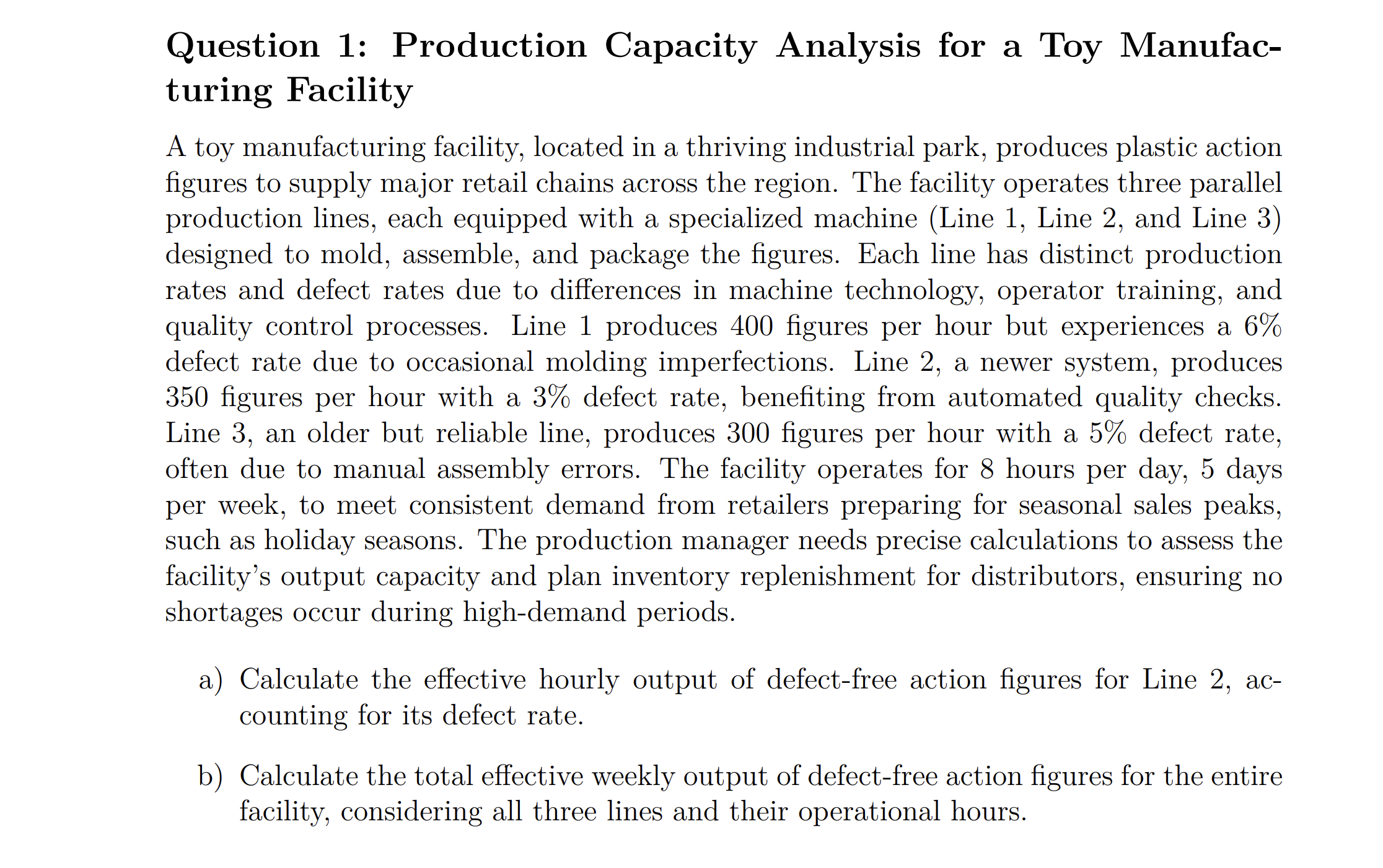 Solved Question 1: Production Capacity Analysis for a Toy | Chegg.com