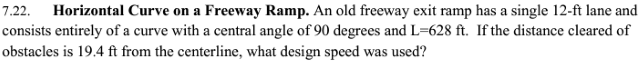 Solved 7.22. Horizontal Curve on a Freeway Ramp. An old | Chegg.com