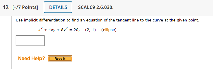 Solved Use implicit differentiation to find an equation of | Chegg.com