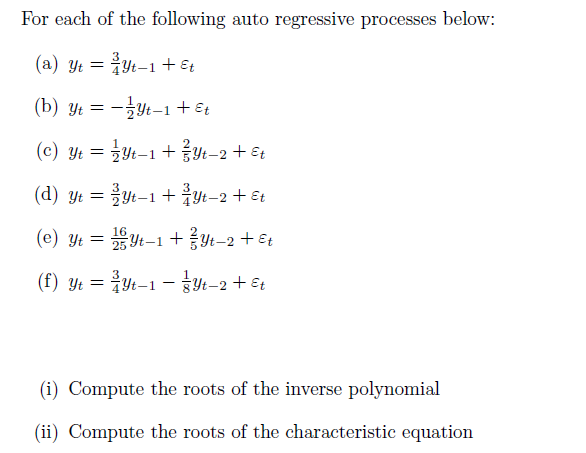 Solved For each of the following auto regressive processes | Chegg.com
