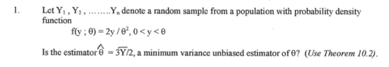 Solved Let Y1,Y2,…….Yn denote a random sample from a | Chegg.com