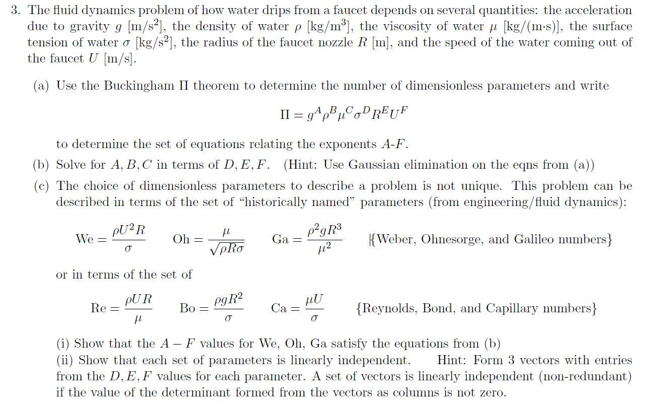 Solved 3. The fluid dynamics problem of how water drips from | Chegg.com
