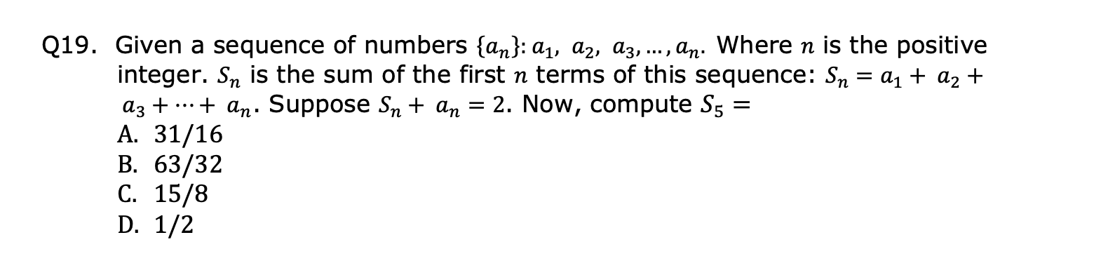 Solved Q19. Given a sequence of numbers {an}:a1,a2,a3,…,an. | Chegg.com