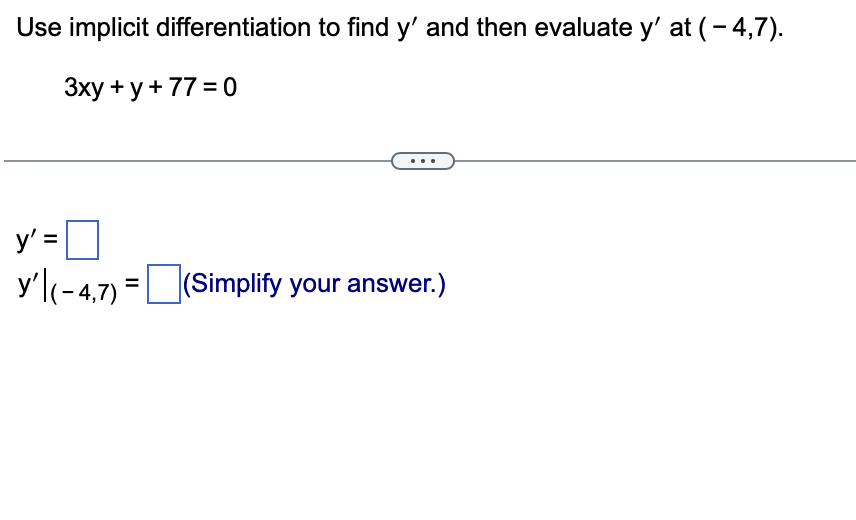 Solved Use implicit differentiation to find y' ﻿and then | Chegg.com