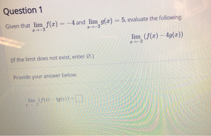 Solved Question 1 Given that limd lim,gla) 5, evaluate the | Chegg.com