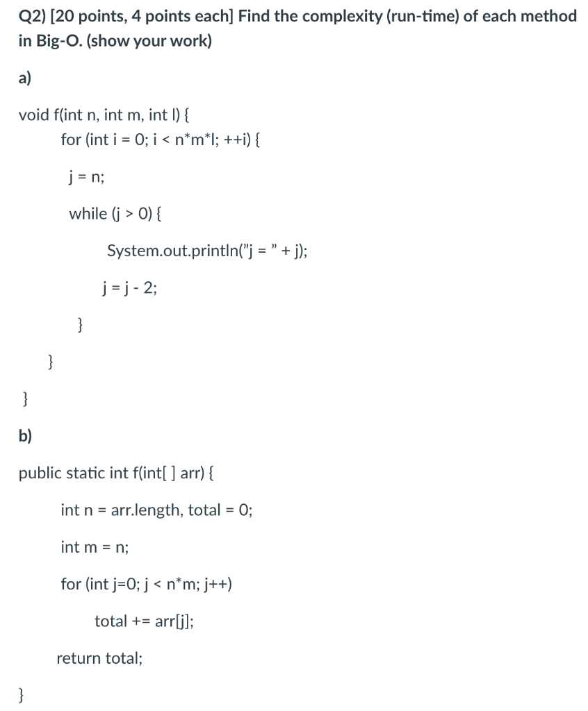 Solved Q2) [ 20 points, 4 points each] Find the complexity | Chegg.com