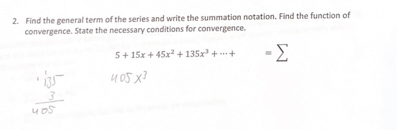 Solved 2. Find the general term of the series and write the | Chegg.com