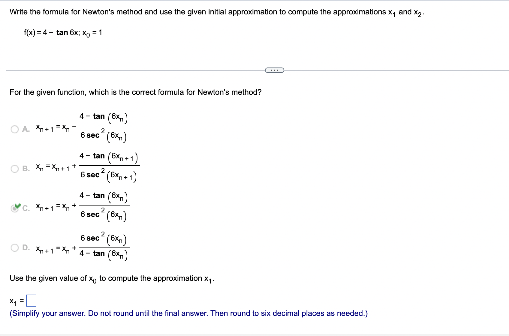 Solved Write the formula for Newton's method and use the | Chegg.com