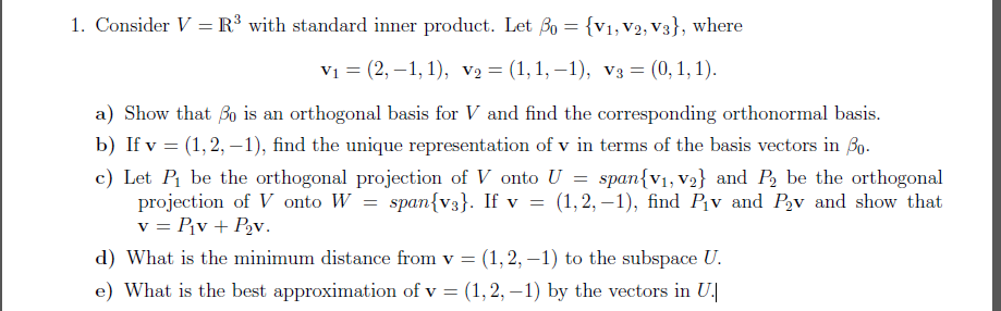 Solved 1. Consider V =R3 with standard inner product. Let Bo | Chegg.com