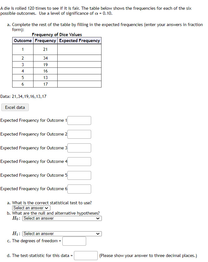 Solved A die is rolled 120 times to see if it is fair. The | Chegg.com