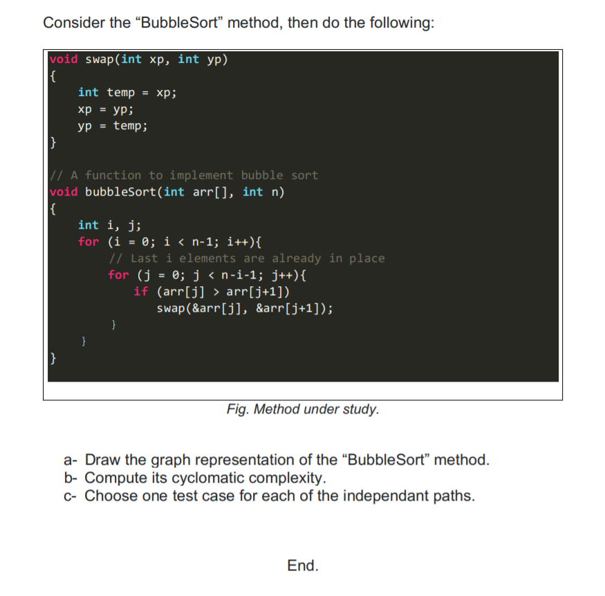 Solved Consider the “BubbleSort" method, then do the | Chegg.com