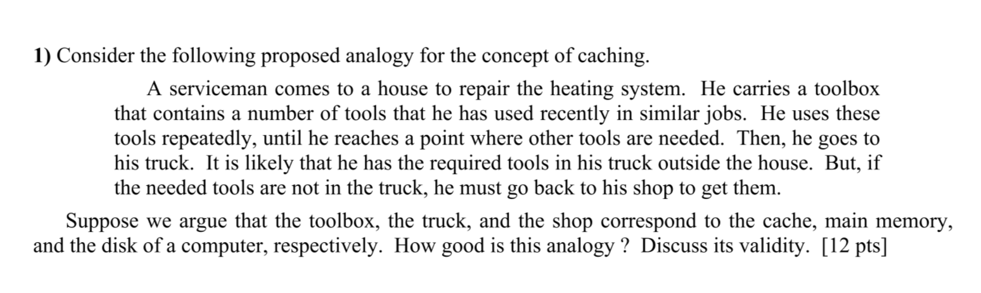 Solved 1) Consider the following proposed analogy for the | Chegg.com