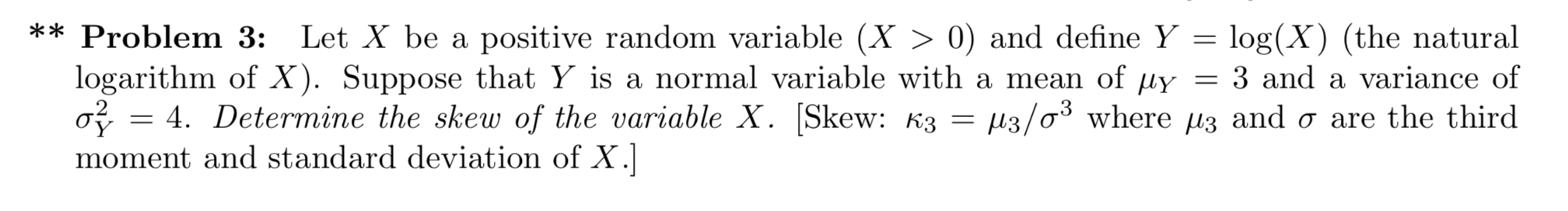 Solved ** Problem 3: Let X be a positive random variable (X | Chegg.com