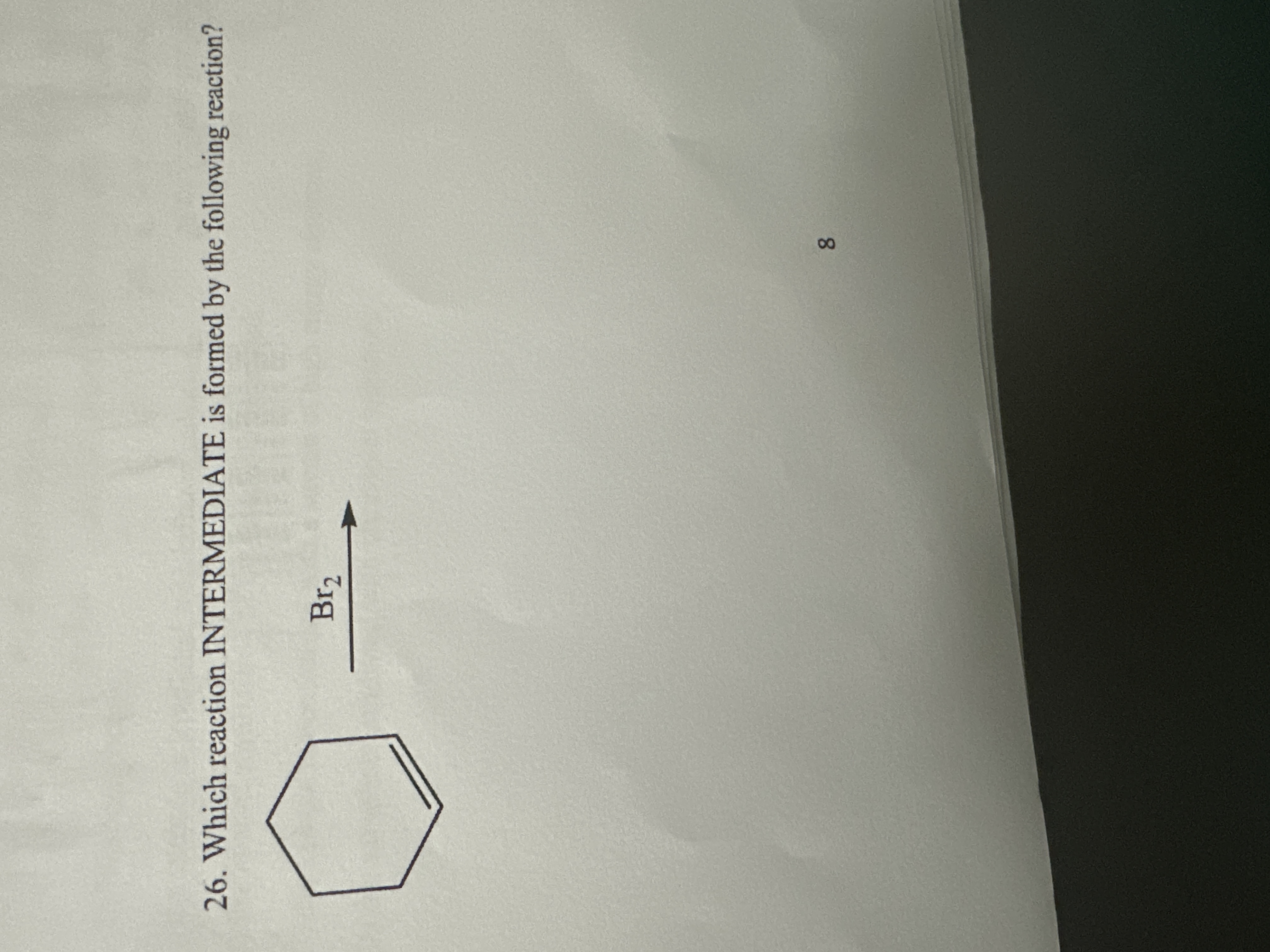 Solved 26. Which reaction INTERMEDIATE is formed by the | Chegg.com