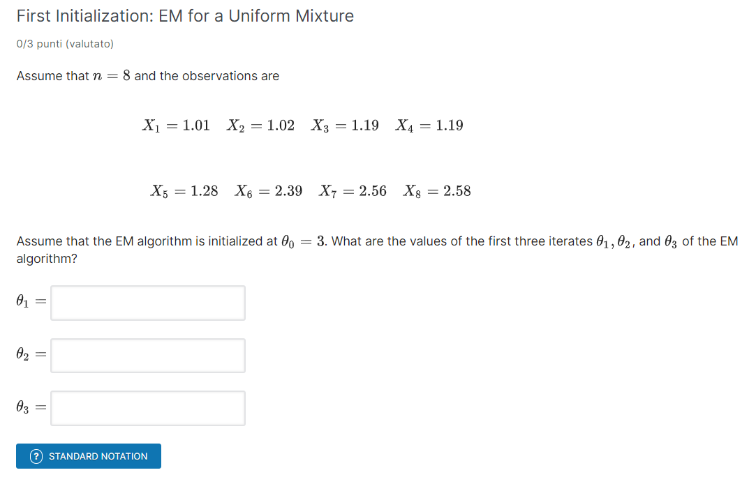 Solved First Initialization: EM for a Uniform Mixture 0/3 | Chegg.com