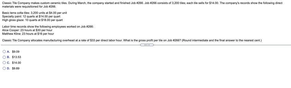 Solved Classic Tile Company makes custom ceramic tiles. | Chegg.com