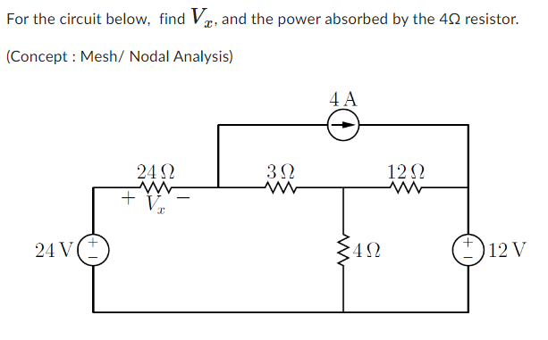 Solved For the circuit below, find Vx, and the power | Chegg.com