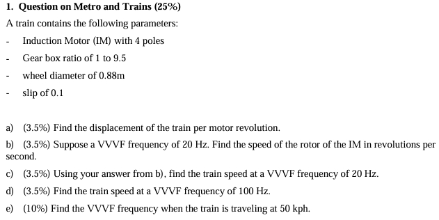 Solved 1. ﻿Question on Metro and Trains (25\%) ﻿A train | Chegg.com