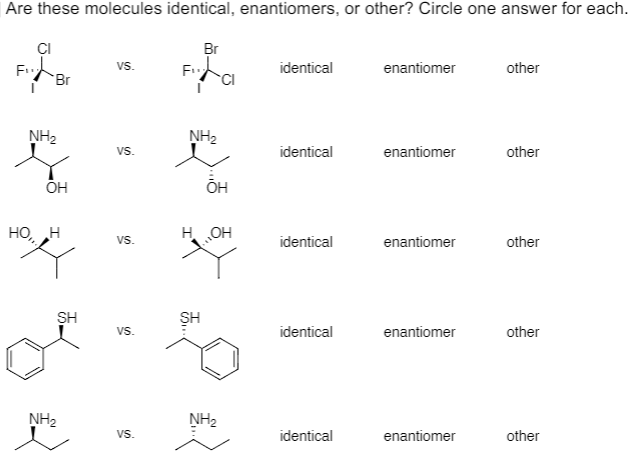 Solved Are these molecules identical, enantiomers, or other? | Chegg.com