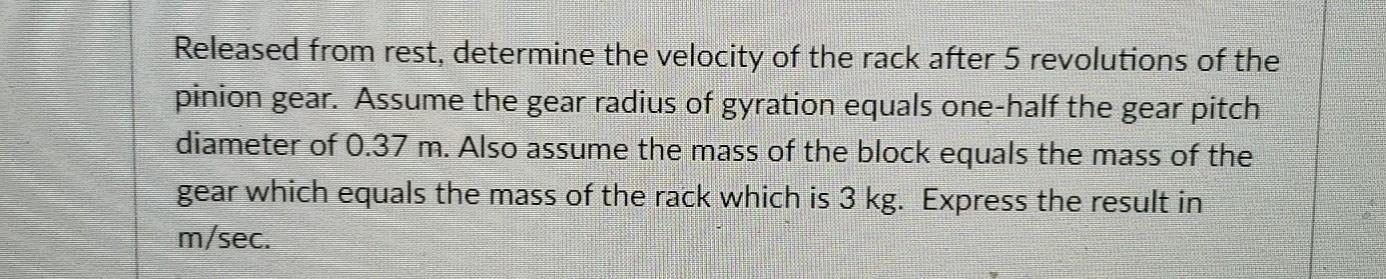 Solved Released from rest, determine the velocity of the | Chegg.com