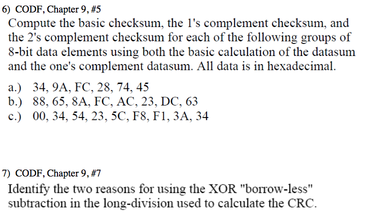 Solved 6) CODF, Chapter 9, #5 Compute the basic checksum, | Chegg.com