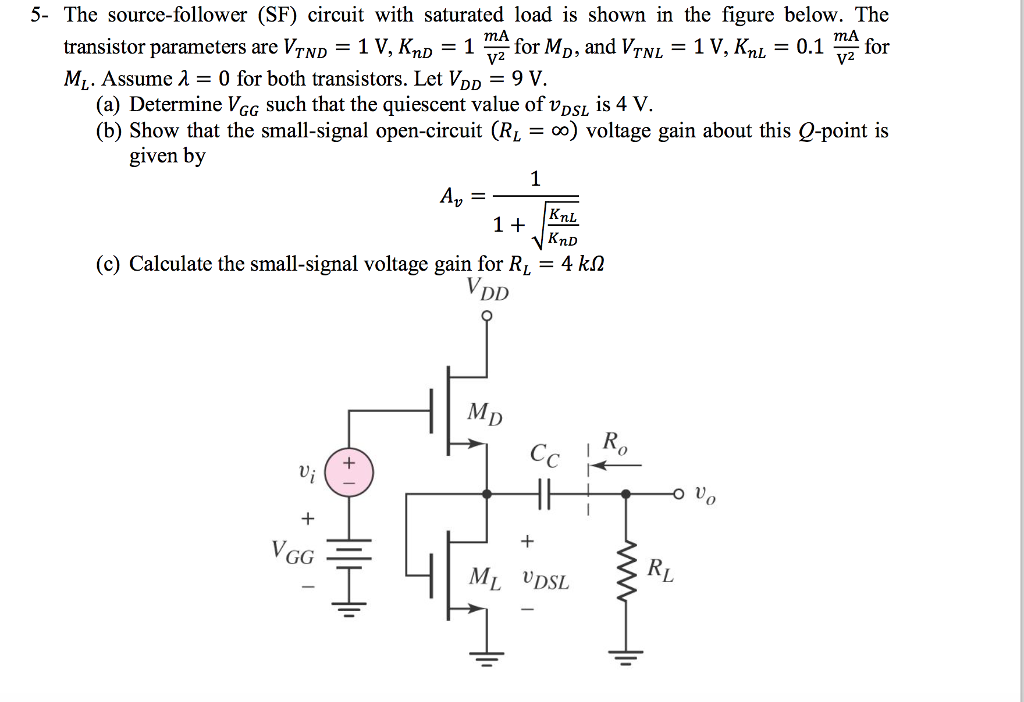 Solved 5- The source-follower (SF) circuit with saturated | Chegg.com
