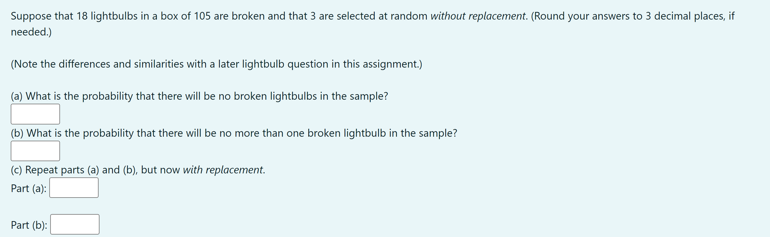 Solved Suppose that 18 lightbulbs in a box of 105 are broken | Chegg.com