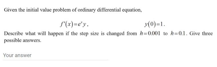 Solved Given the initial value problem of ordinary | Chegg.com