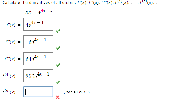 Solved Calculate the derivatives of all orders: | Chegg.com