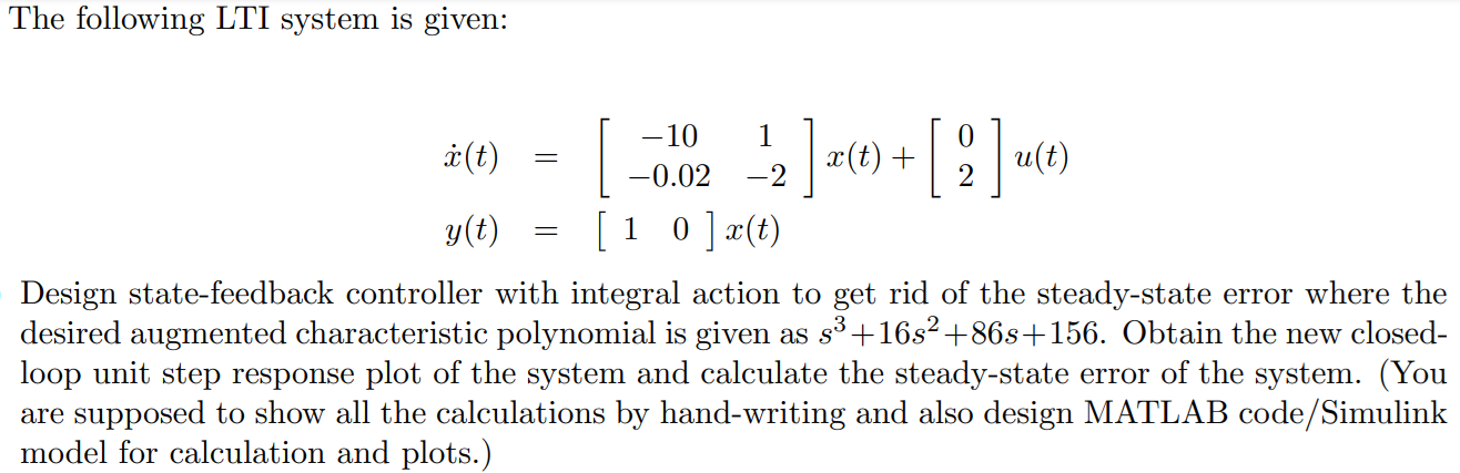 Solved Design state-feedback controller with integral action | Chegg.com