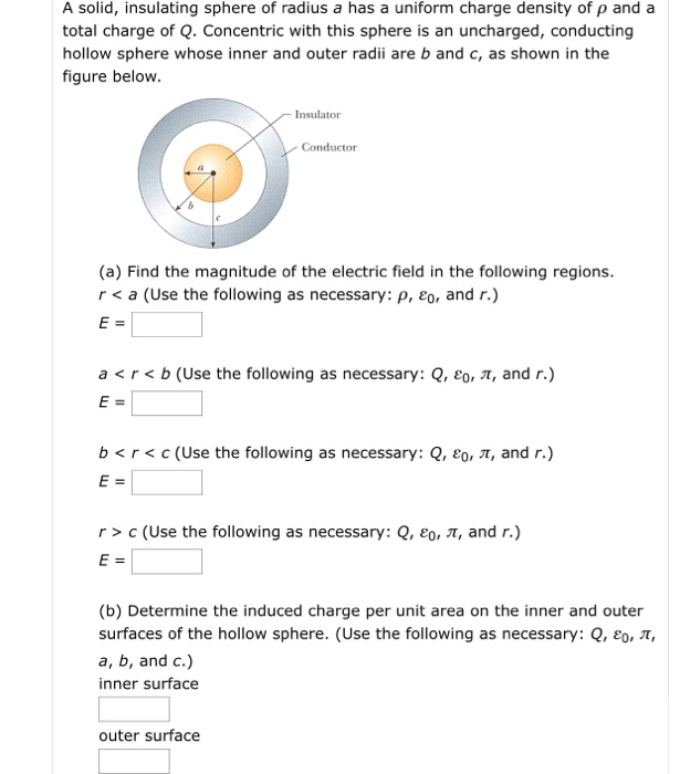 Solved A solid, insulating sphere of radius a has a uniform | Chegg.com