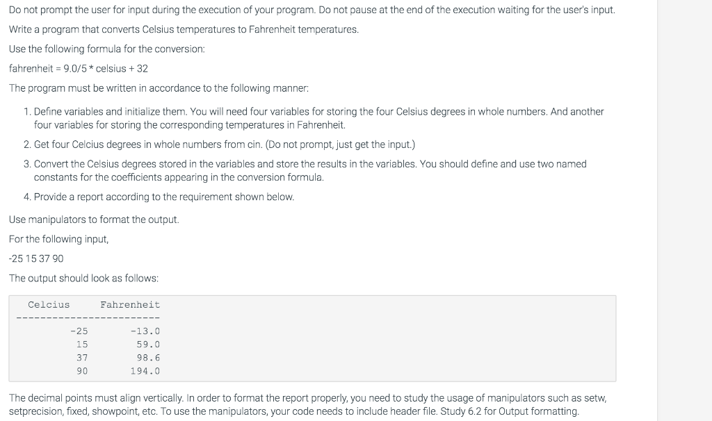 Solved Do not prompt the user for input during the execution | Chegg.com