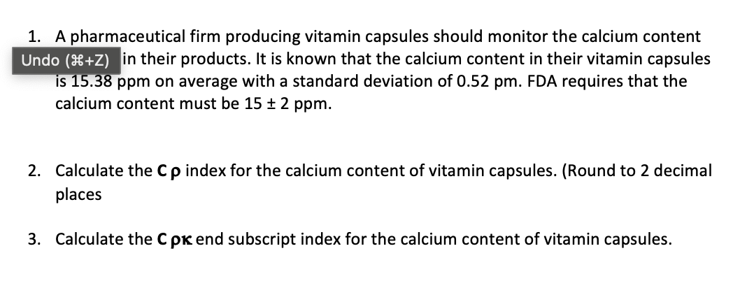 Solved 1. A pharmaceutical firm producing vitamin capsules | Chegg.com
