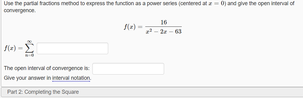 Solved Use the partial fractions method to express the | Chegg.com