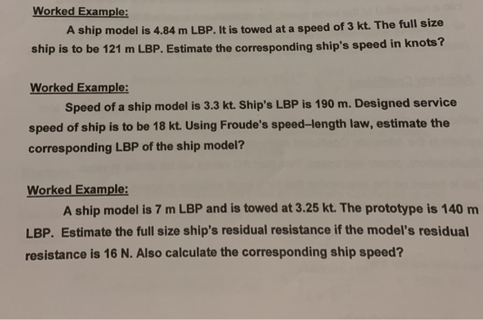 Solved Worked Example: A ship model is 4.84 m LBP. It is | Chegg.com