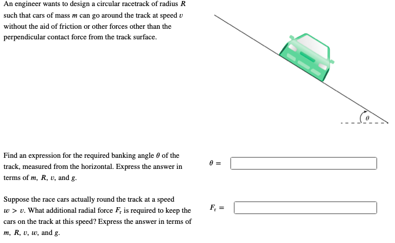 Solved An engineer wants to design a circular racetrack of | Chegg.com