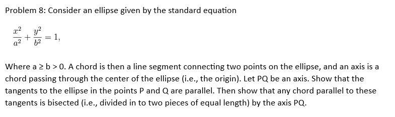 Solved Problem 8: Consider an ellipse given by the standard | Chegg.com
