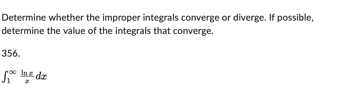 Solved Determine whether the improper integrals converge or | Chegg.com