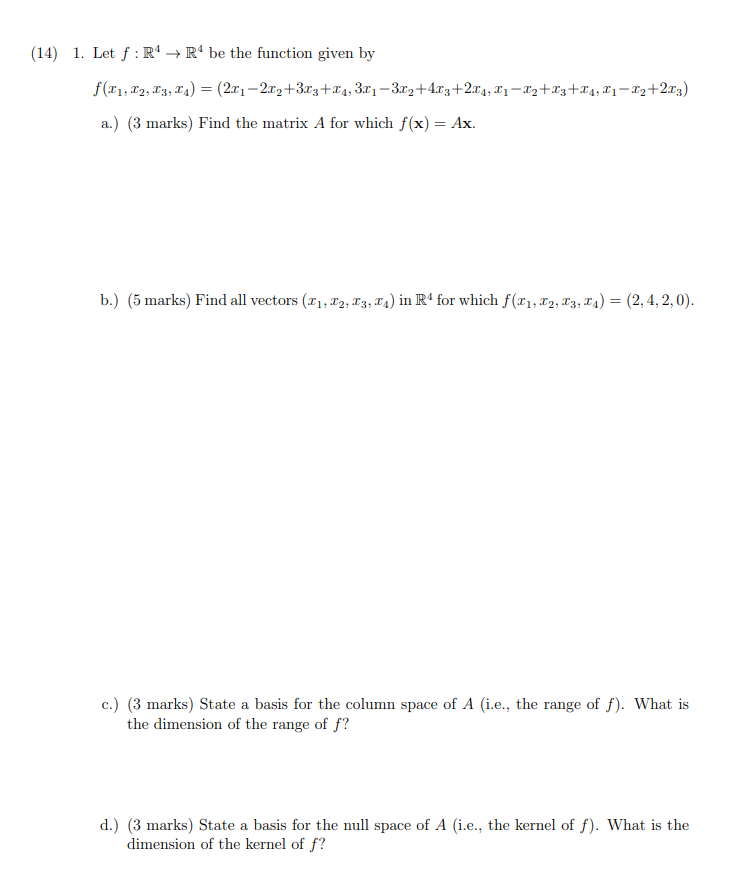 Solved 1. Let f:R4→R4 be the function given by | Chegg.com