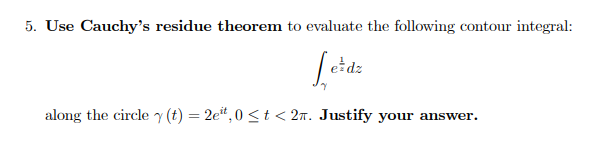 Solved 5. Use Cauchy's residue theorem to evaluate the | Chegg.com