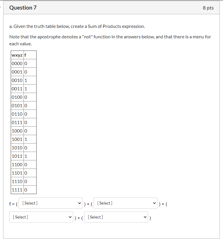Solved Question 7 8 pts a. Given the truth table below, | Chegg.com