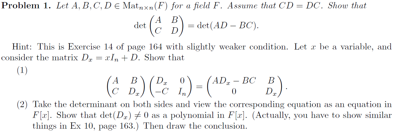 Solved Problem 1. Let A, B, C, D E Matnxn(F) for a field F. | Chegg.com