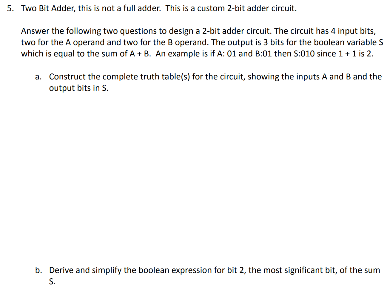 Two Bit Adder, this is not a full adder. This is a | Chegg.com