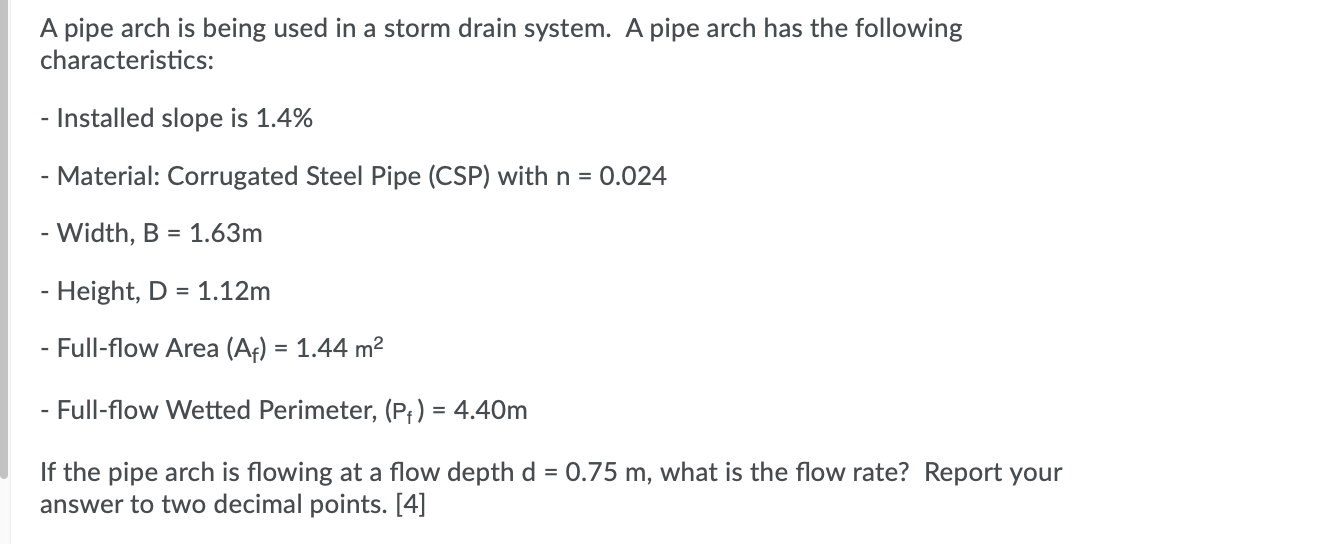 Solved A pipe arch is being used in a storm drain system. A | Chegg.com