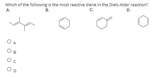 Solved Which of the following is the most reactive diene in | Chegg.com