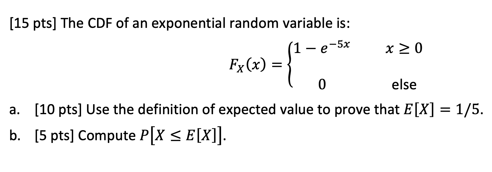 Solved [15 pts] The CDF of an exponential random variable | Chegg.com